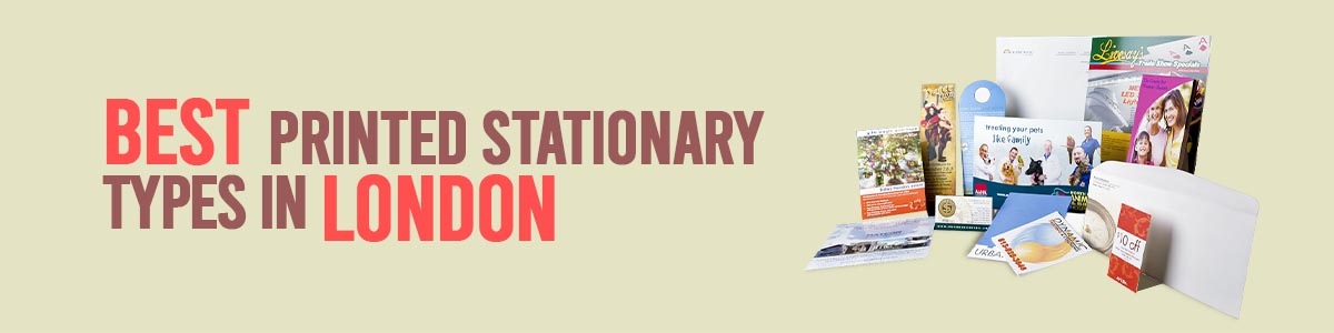 Best Printed Stationary Types in London - Ultimate Guide